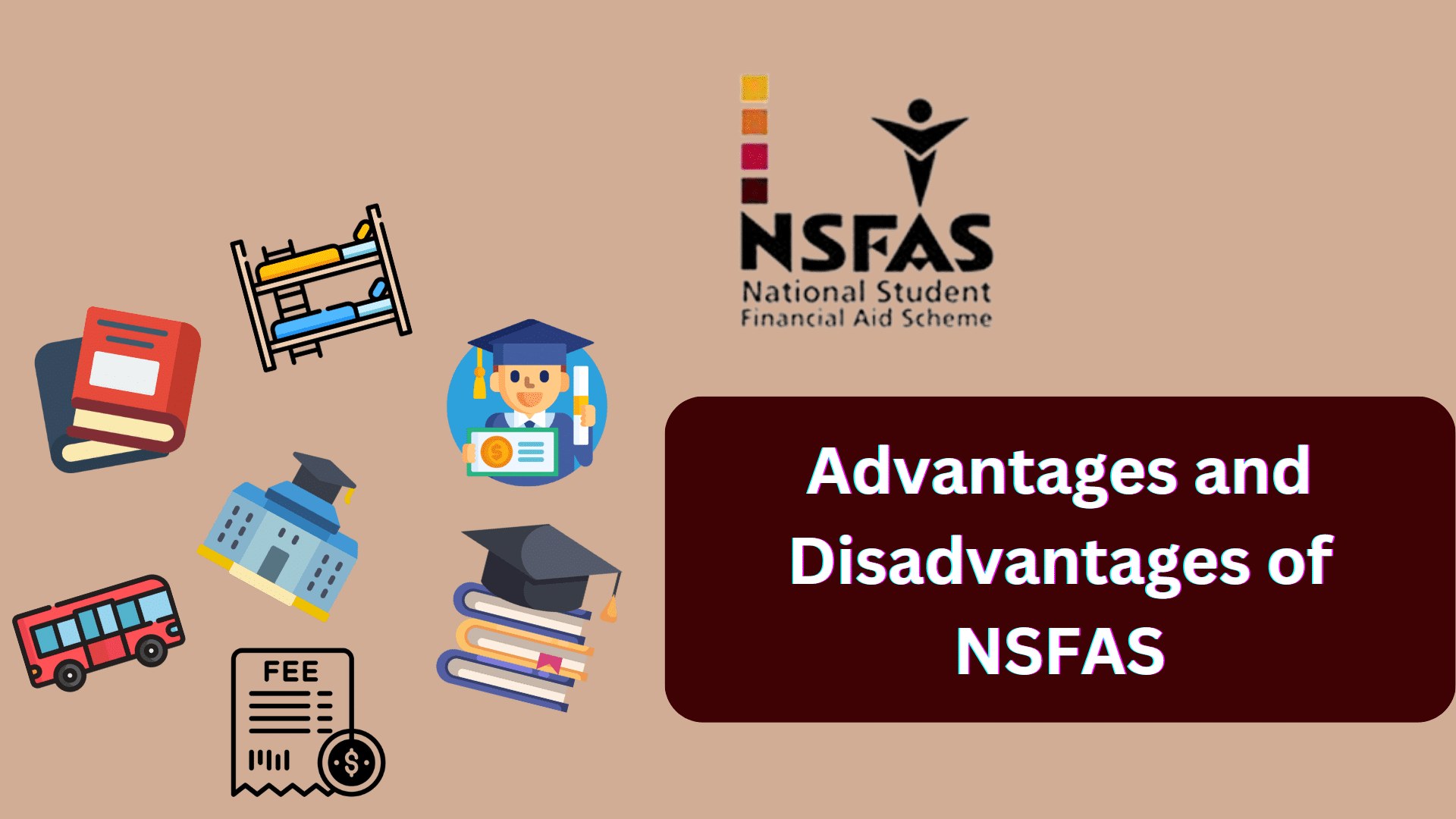 Advantages |Disadvantages of NSFAS in 2023 Advantages |Disadvantages of NSFAS in 2023
